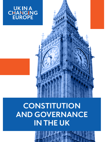 Constitution and Governance in the UK - UK in a changing Europe