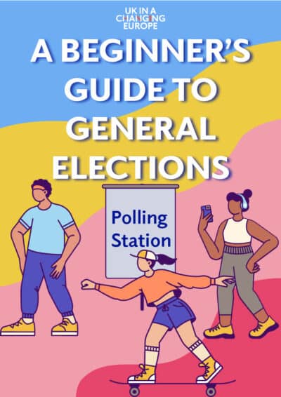 A beginner's guide to general elections - UK in a changing Europe